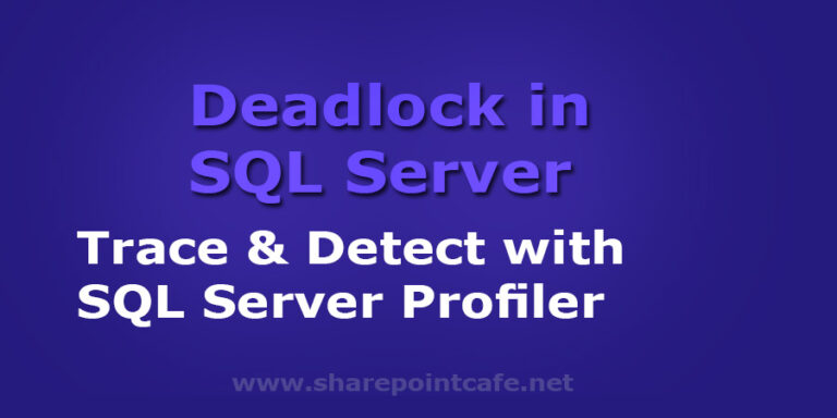 Trace And Detect A Deadlock With Sql Server Profiler Sharepointcafenet